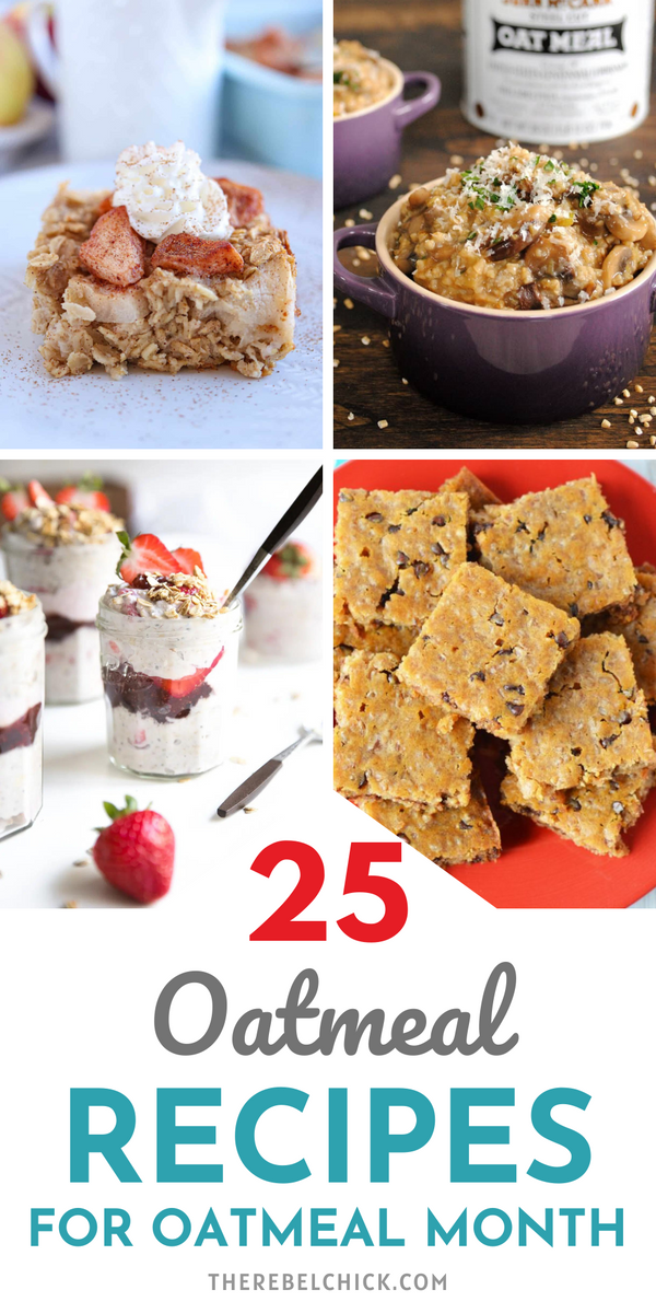 25 Oatmeal Recipes to Celebrate National Oatmeal Month – Kitovet